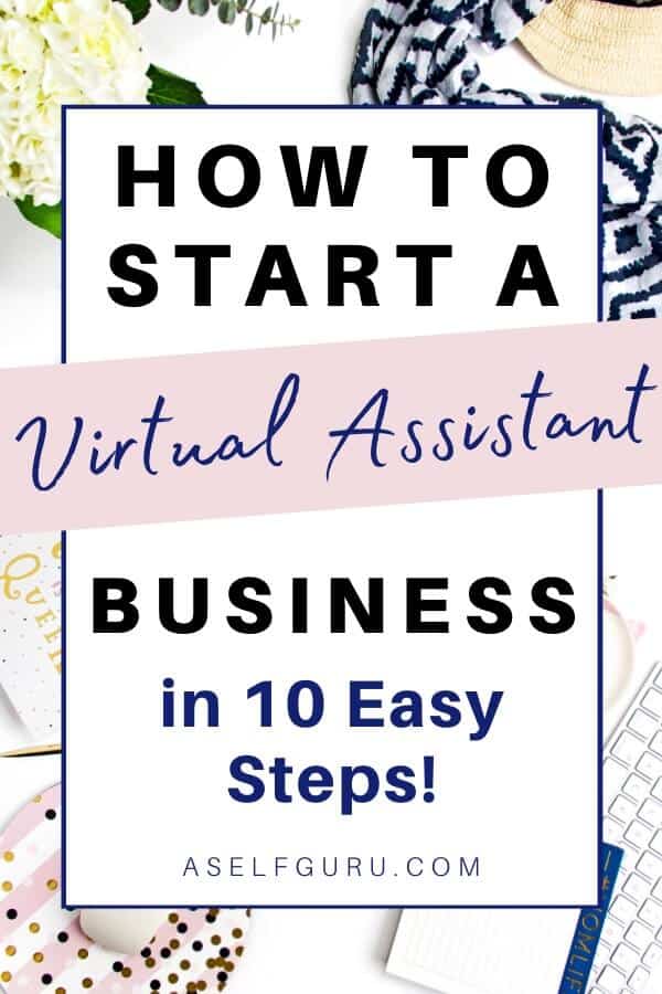 10 Easy Steps to Starting Your Virtual Assistant...