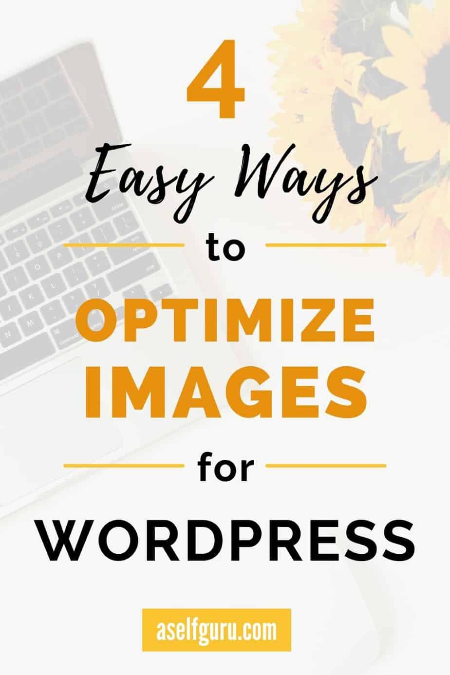 How to Optimize Images for WordPress the Right Way...
