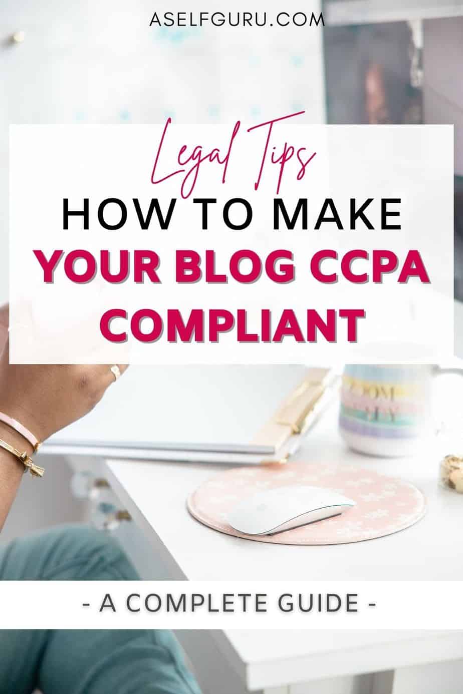 What You MUST Know About CCPA Compliance Requirements...
