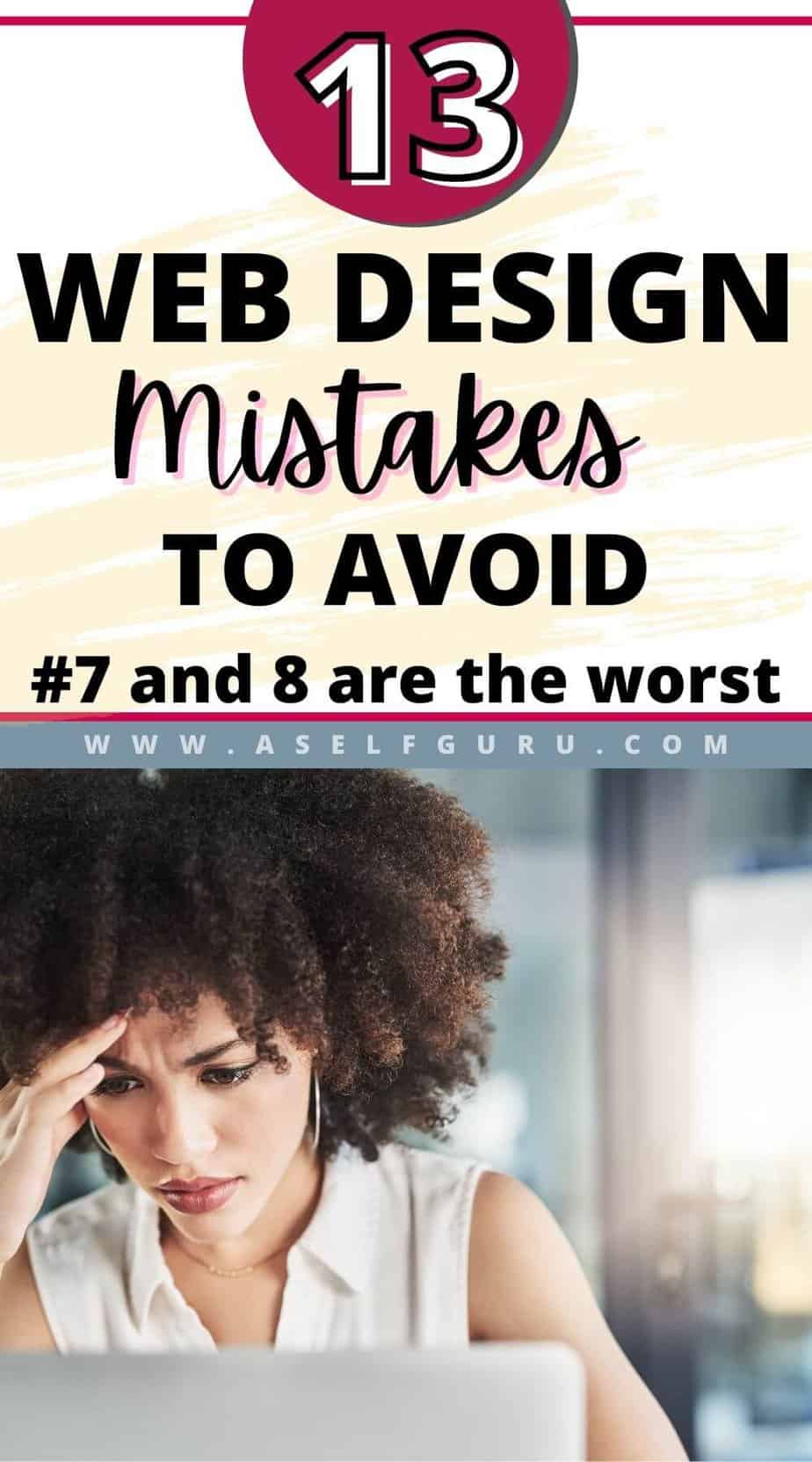 Avoid These 13 Common Website Mistakes at All Costs Avoid These 13 Common Website Mistakes at All Costs