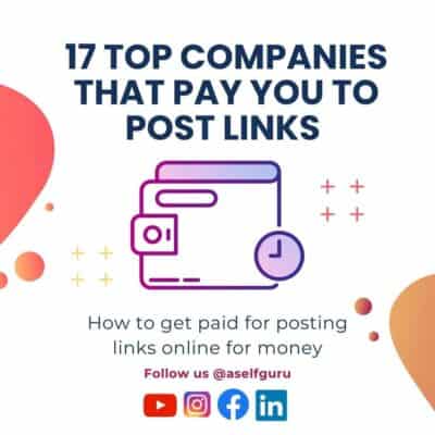 17 Top Companies That Pay You to Post Links Online...