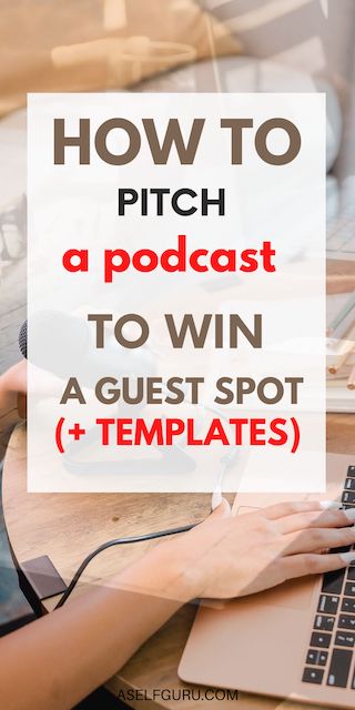 How to Pitch a Podcast: 17 Best Tips With Pitch...