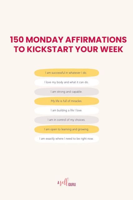 150 Powerful Monday Affirmations to Kickstart Your...