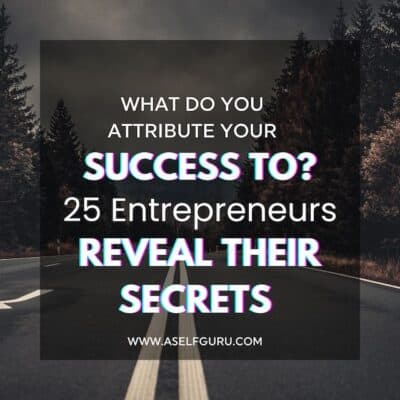 What Do You Attribute Your Success to (25 Qualities)