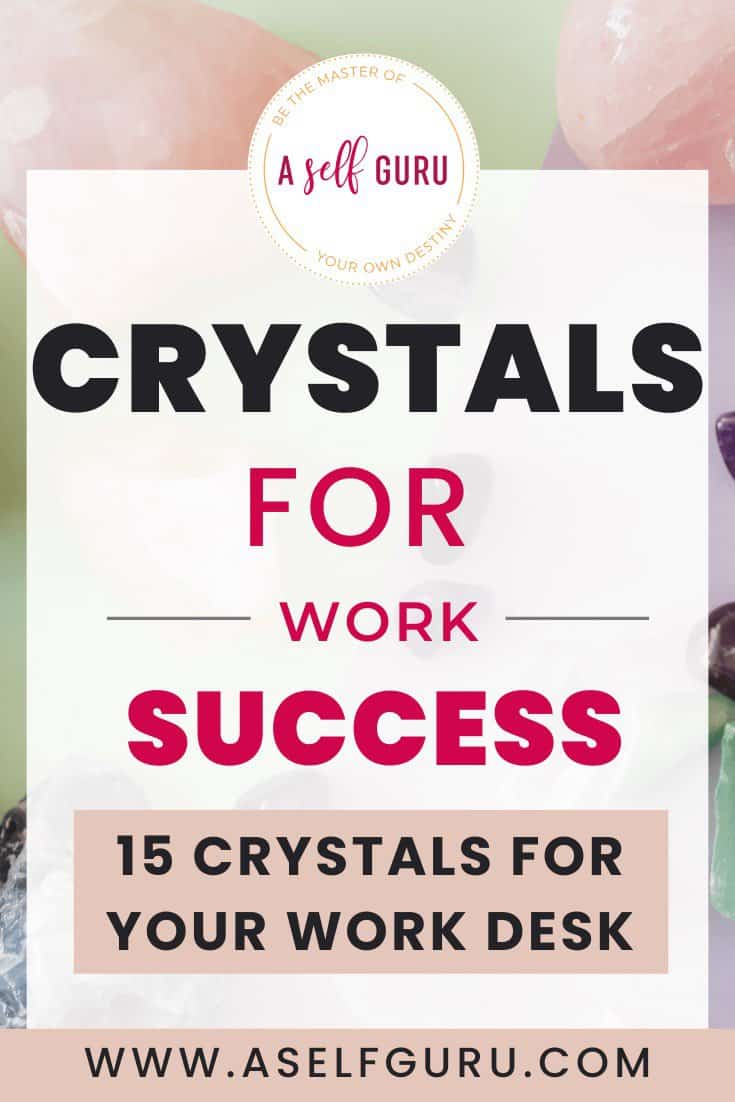 15 Powerful Crystals for Your Work Desk to Support...