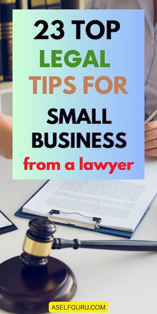 23 Legal Tips for Small Business Owners From a Lawyer