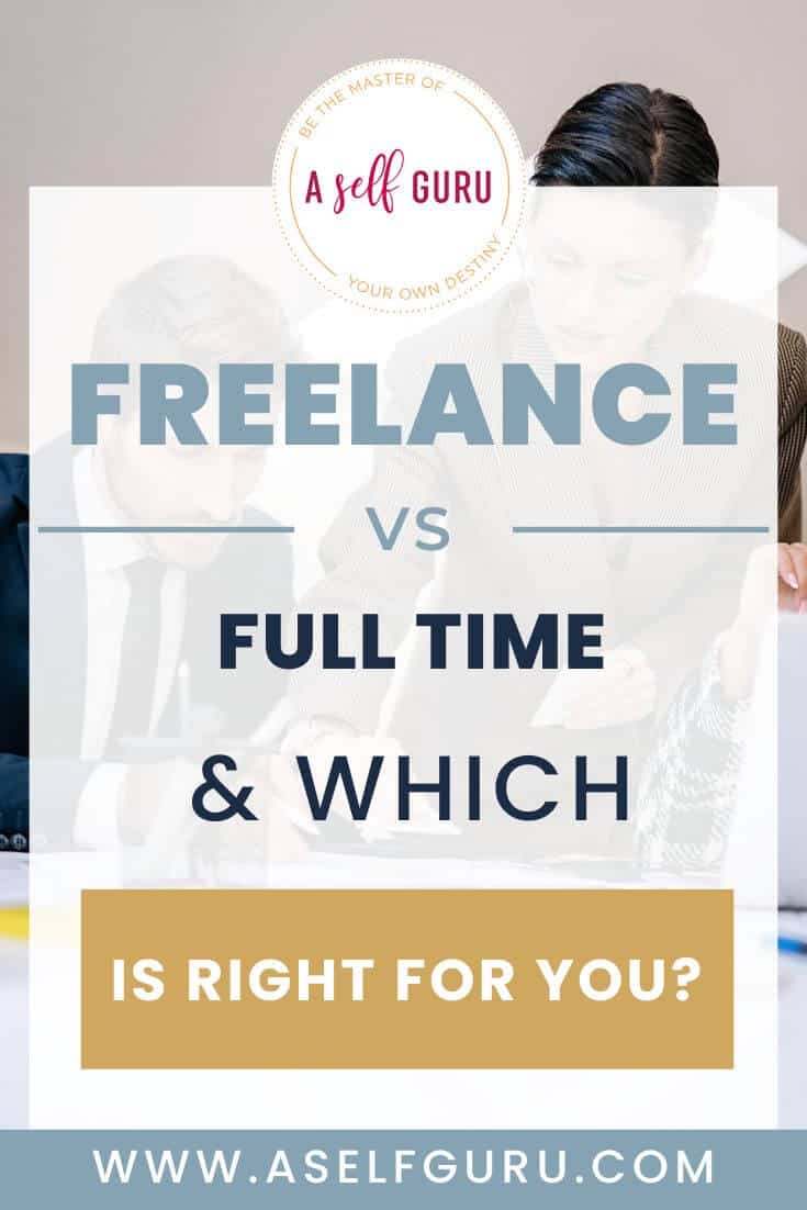 Freelance vs. Full Time? How to Know Which is Best...