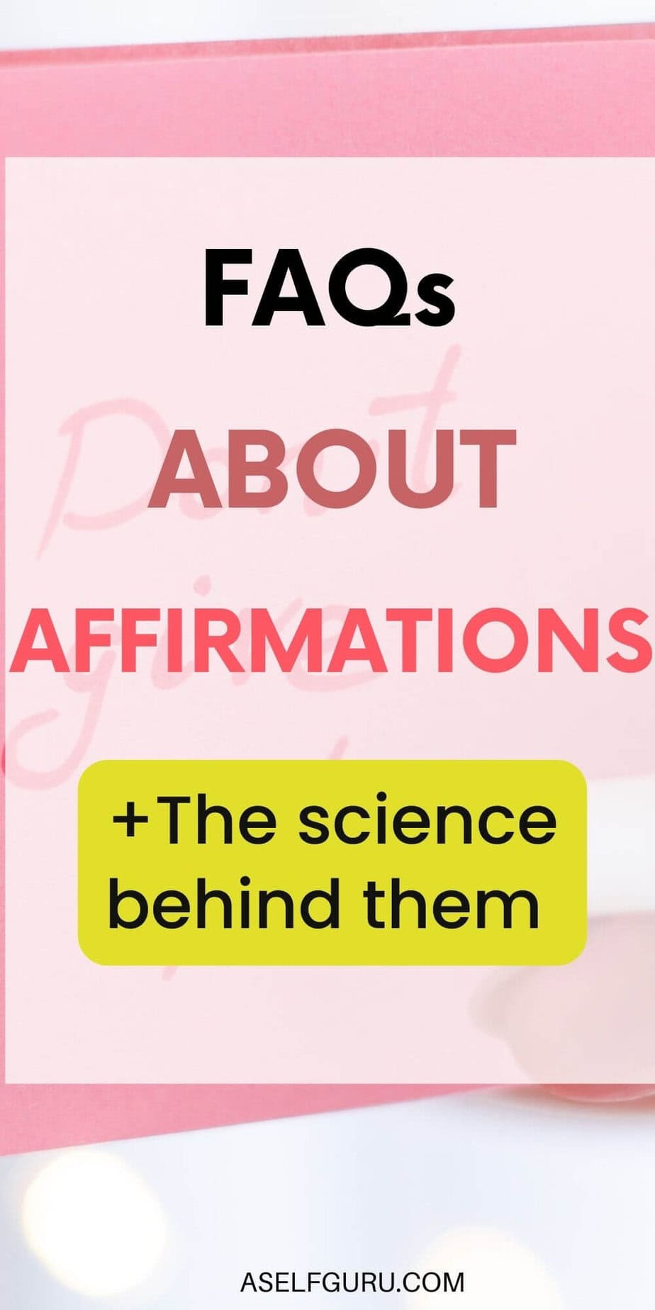 The Science Behind Daily Affirmations and Answers to...