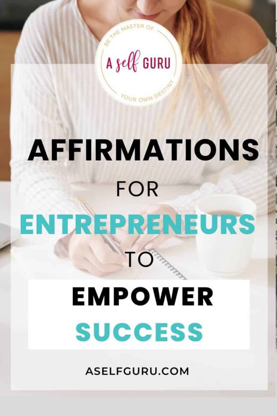 70 Affirmations for Entrepreneurs to Empower Success...