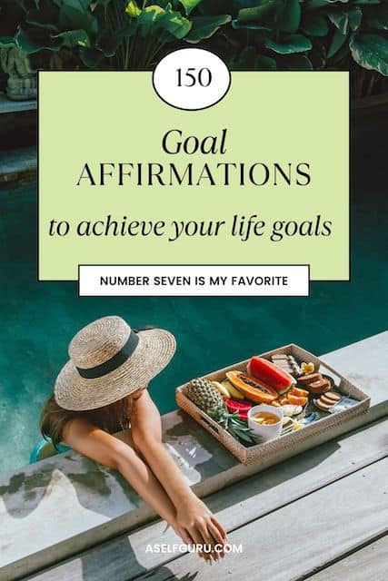 150 Daily Goal Affirmations to Achieve Your Dreams...