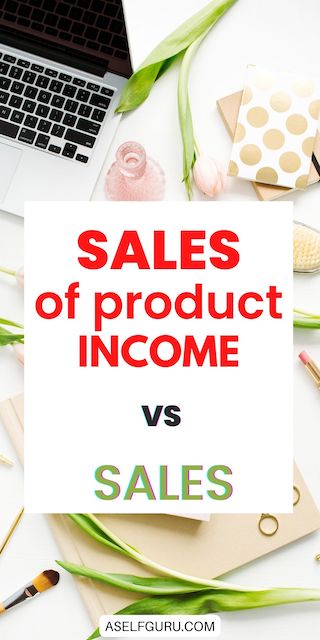 The Expert's Guide to What is Sales of Product Income...
