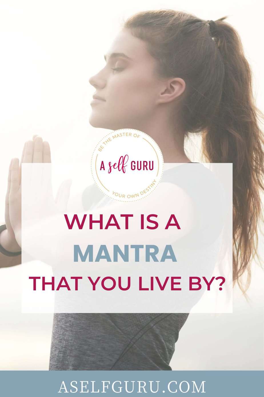 250 Simple but Powerful Mantras to Live By Daily...