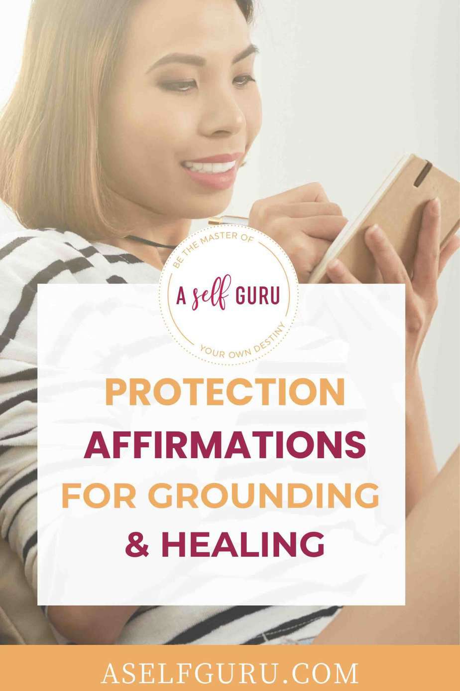 250 Protection Affirmations for Grounding and Healing...