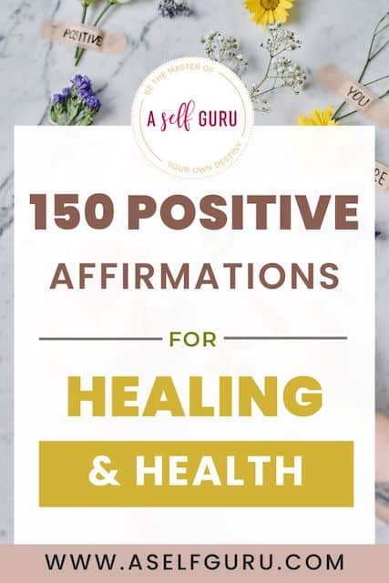 150 Powerful Affirmations for Healing and Inner...