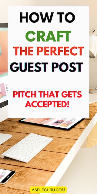 How to Pitch a Guest Post in 11 Easy Steps (Template)...