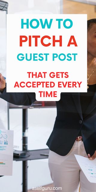 How to Pitch a Guest Post in 11 Easy Steps (Template)...