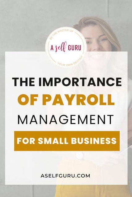 The Importance of Payroll Management for Small...