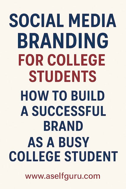 15 Social Media Branding Tips For College Students...