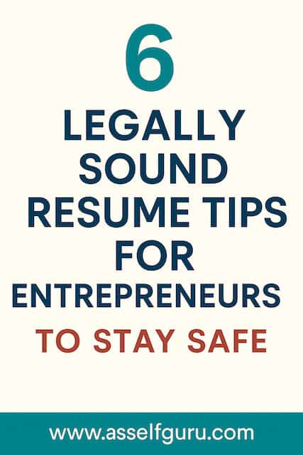 6 Legally Sound Resume Tips for Entrepreneurs to Stay...