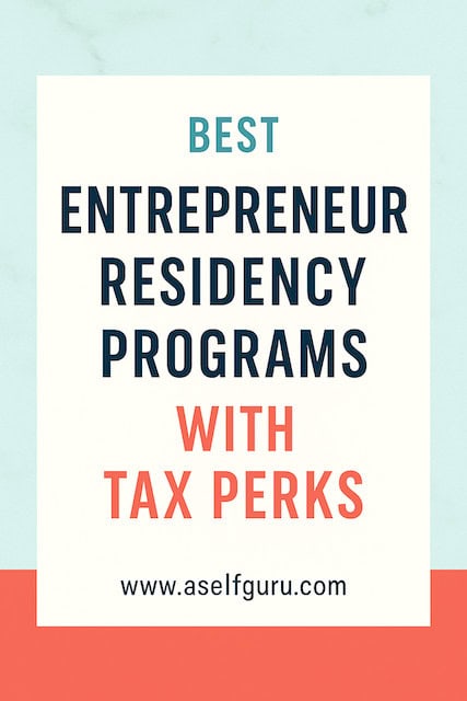 Top Entrepreneur Residency Programs in 2025 with Tax...