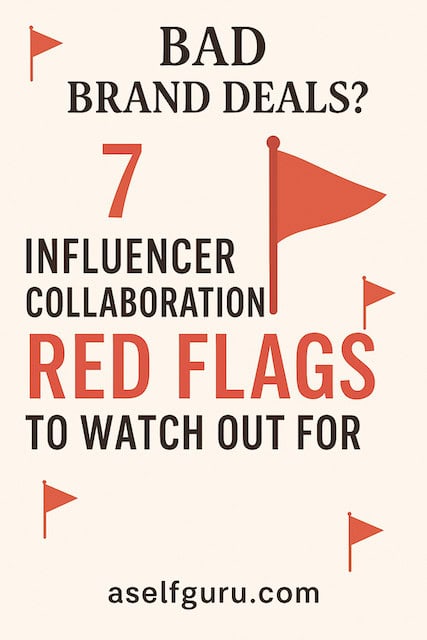 How to Spot Influencer Collaboration Red Flags Before...